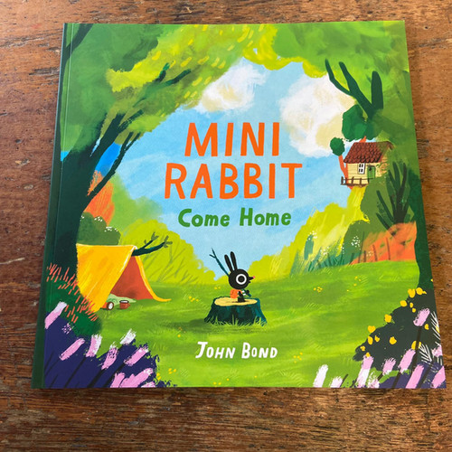 Mini Rabbit Come Home | John Bond | Children's Bookshop