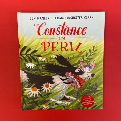 Constance in Peril | Ben Manley and Emma Chichester Clark | Children's ...