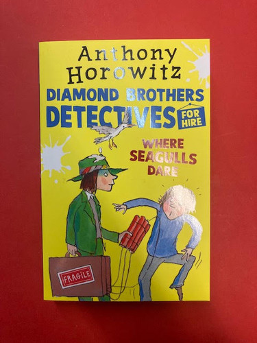 Where Seagulls Dare: A Diamond Brothers Case | Anthony Horowitz ...
