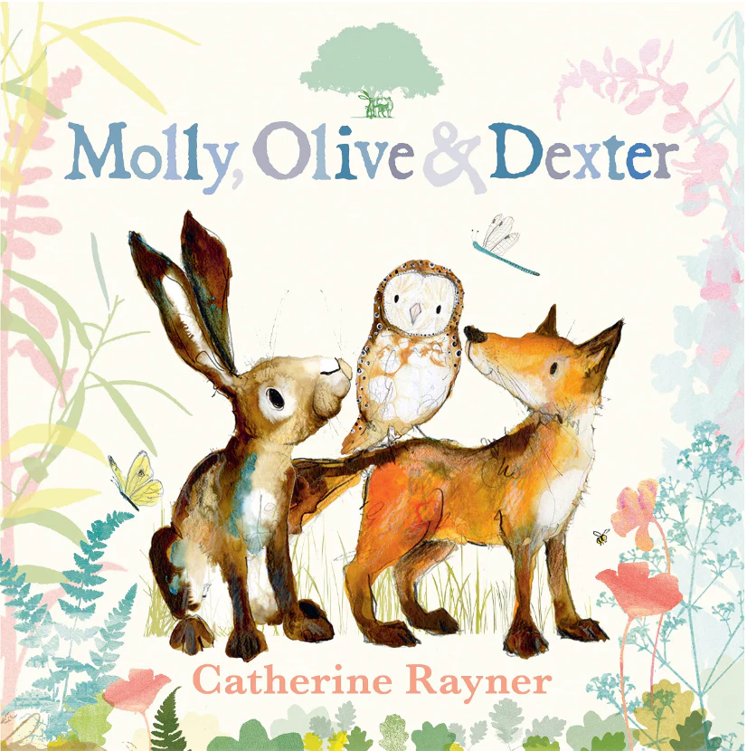 Molly, Olive & Dexter | Catherine Rayner | Children's Bookshop