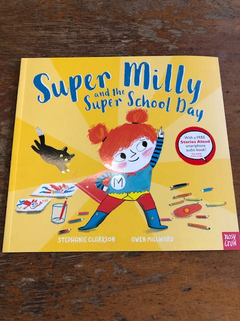 Super Milly and the Super School Day | Stephanie Clarkson and Gwen ...