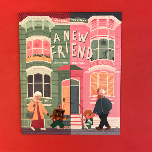 A New Friend, one book two stories | Lucy Menzies and Maddy Vian ...
