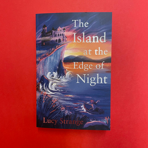 The Island at the Edge of Night | Lucy Strange | Children's Bookshop