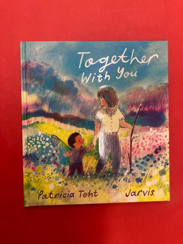 Together with You | Patricia Toht & Jarvis | Children's Bookshop