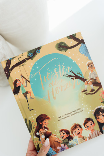 Tröster der Herzen - Kinderbuch über Leid | LIEBEZURBIBEL