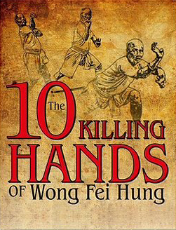 The 10 Killing Hands of Legendary Hung Gar Master Wong Fei Hung - 11 ...