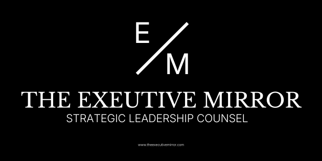 About | The Executive Mirror | Strategic Leadership Counsel