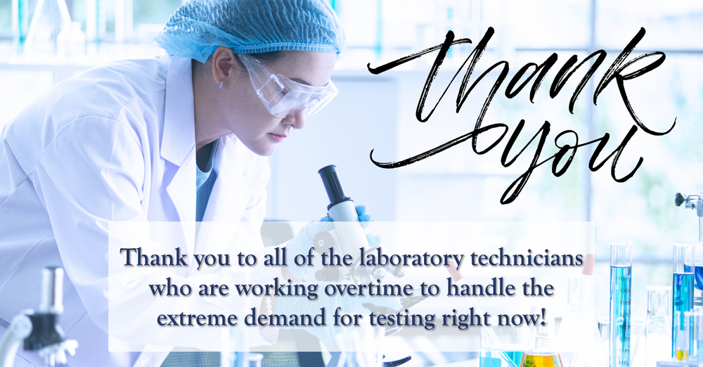 Thank you to all of the laboratory techs!