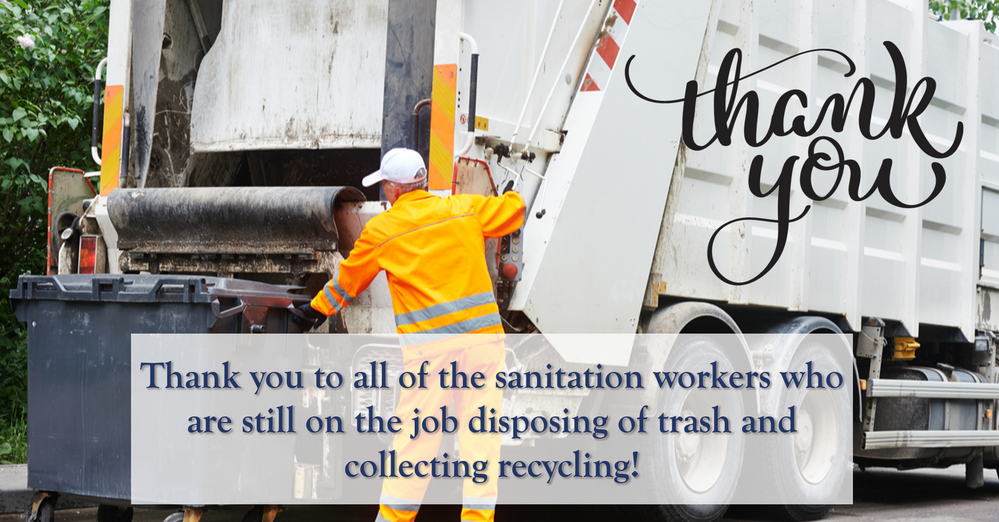 Thank you to all of the sanitation workers!