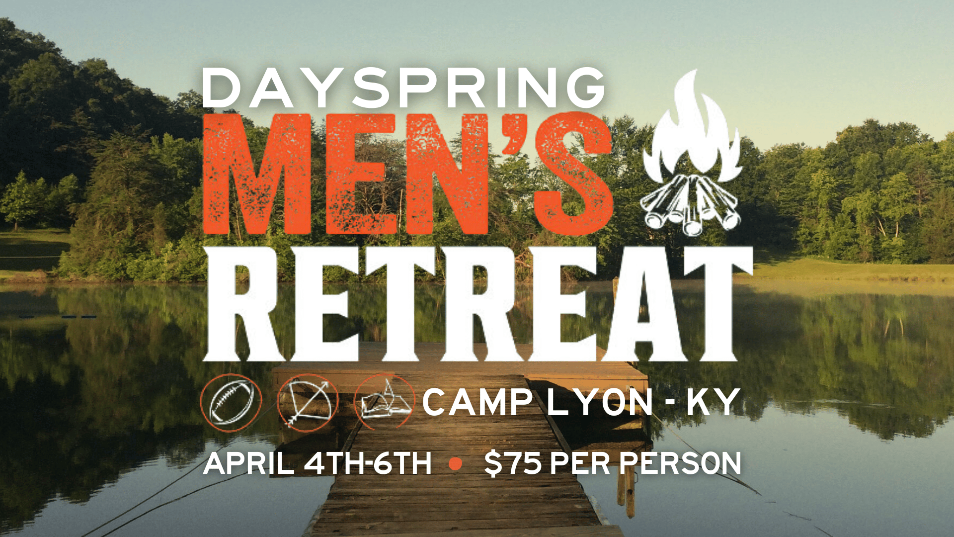 MEN'S RETREAT | Dayspring