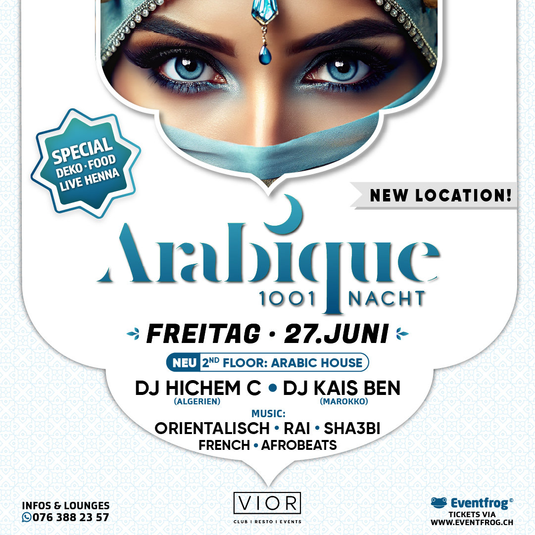 ARABIQUE - 1001 Nacht | VIOR CLUB | RESTO | EVENTS