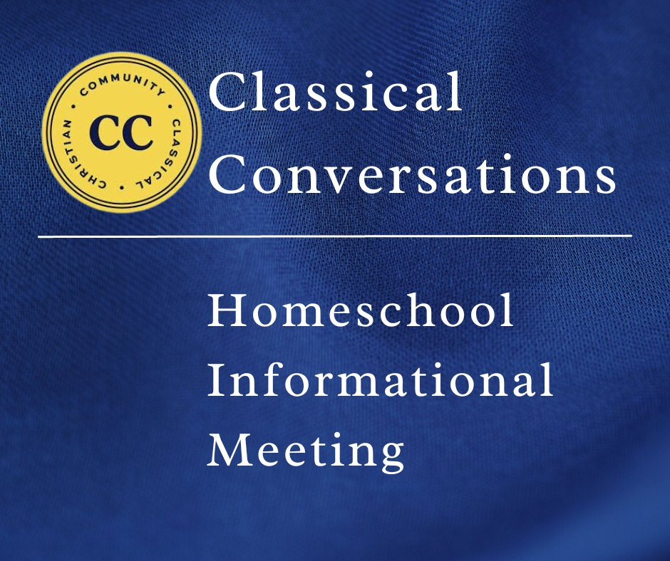 Classical Conversations Homeschool Informational Meeting | The Rock Church