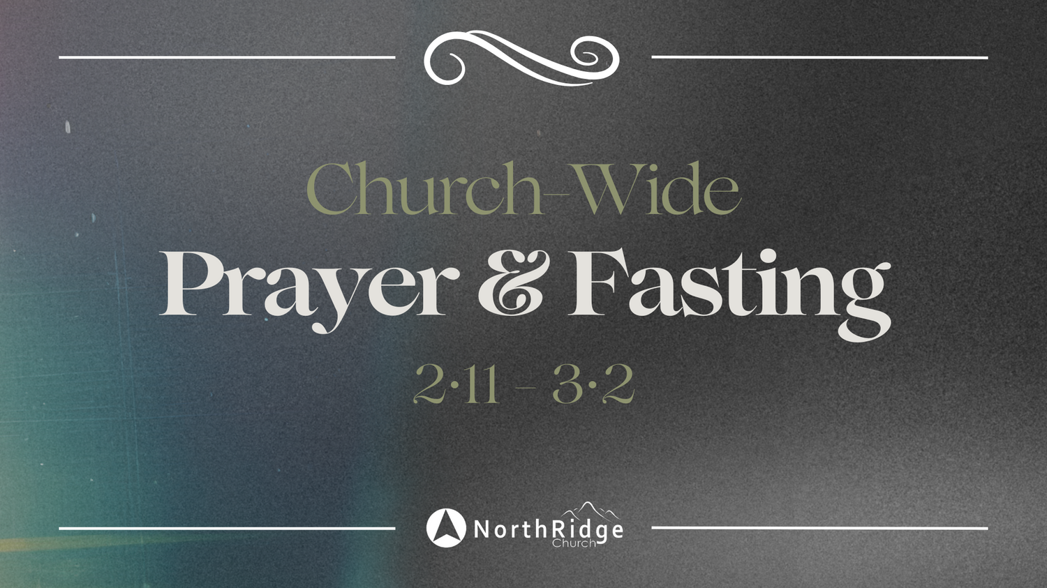 Church-Wide Fast | Northridge Church