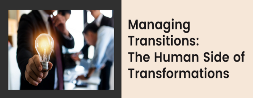 Change Management and the Human Side of Transformation