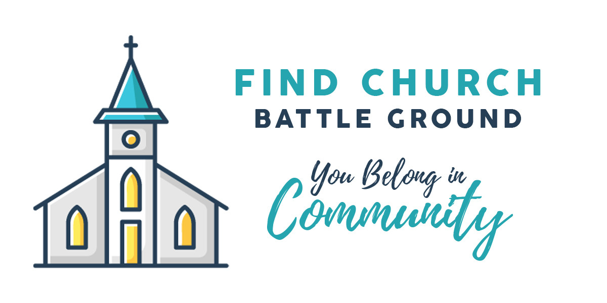 Find Church Battle Ground | Helping Battle Ground connect with local ...