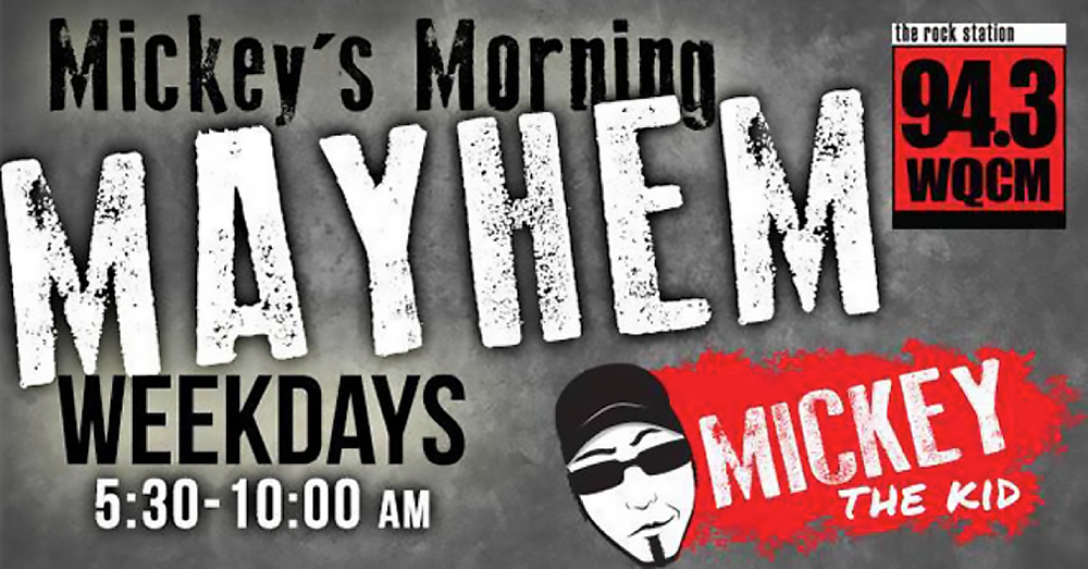 Mickey's Morning Mayhem (WQCM) Posted by WQCMfm.com