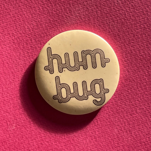 1980s Hum Bug Badge | The Rusty Pin