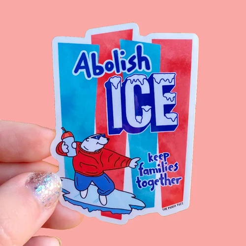 Abolish Ice Sticker | The Peach Fuzz | Immigration | Pro Migrant ...