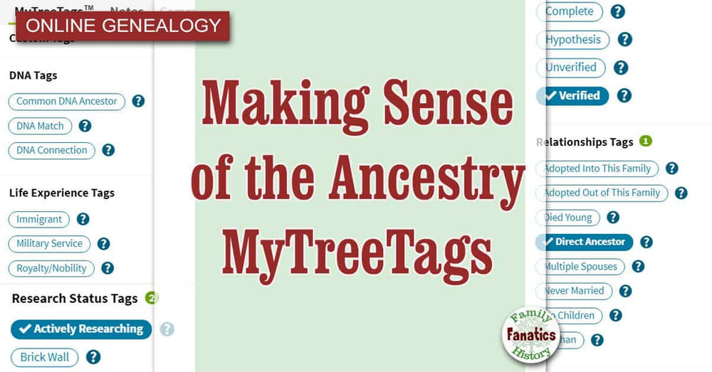 Which Ancestry MyTreeTags should you use on your family tree?