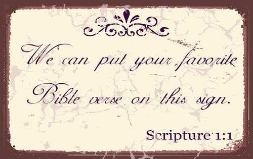 Custom Bible Verse Sign - Any Bible Verse | tinsignshoppe