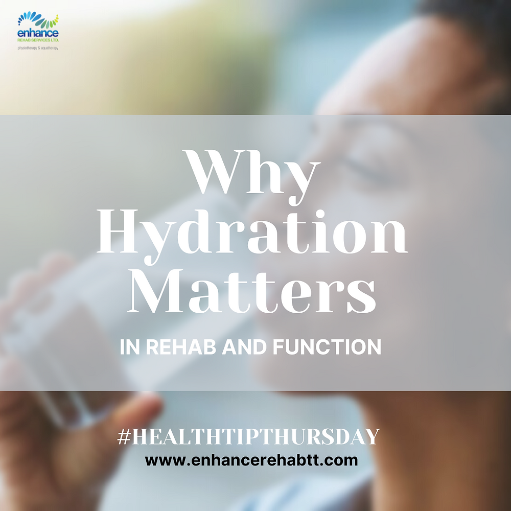 Why Hydration Matters In Rehab and Function?
