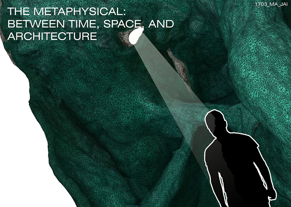 The Metaphysical: Between Time, Space, And Architecture