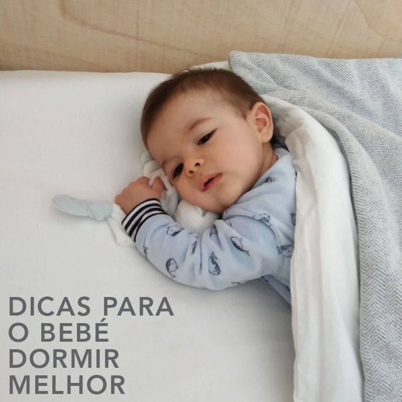 DICAS PARA O BEBÉ DORMIR MELHOR