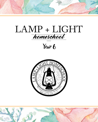 Lamp + Light Year 6 Curriculum - Digital Download | Lamp + Light Homesch