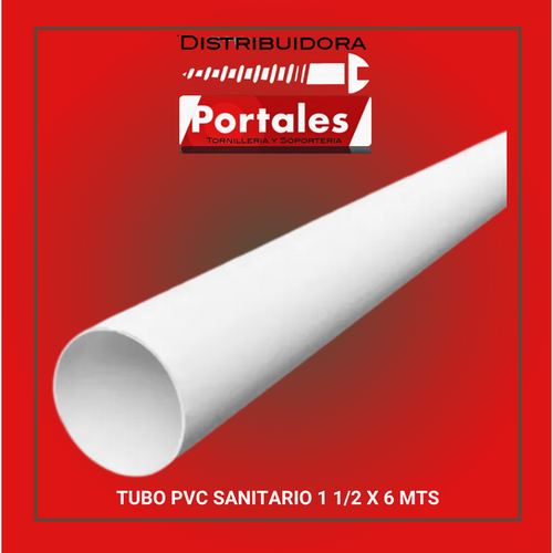TUBO PVC SANITARIO 1 1/2 X 6 MTS | tornillosportales