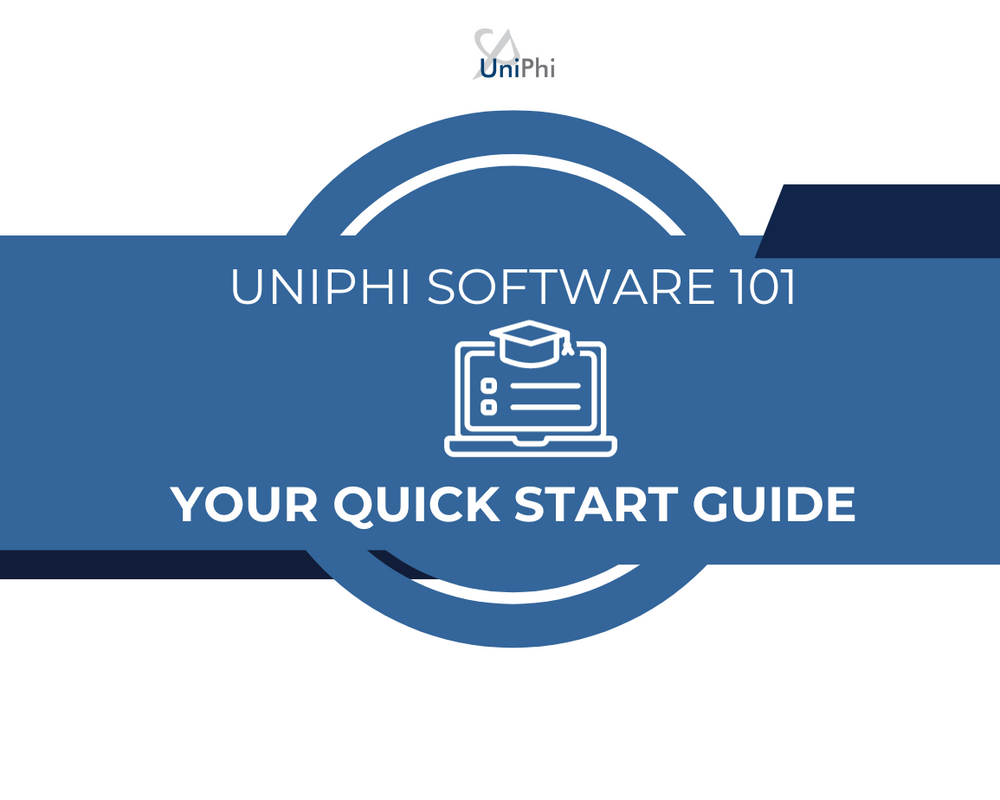 UniPhi Software 101: Your Quick Start Guide | UniPhi Knowledge