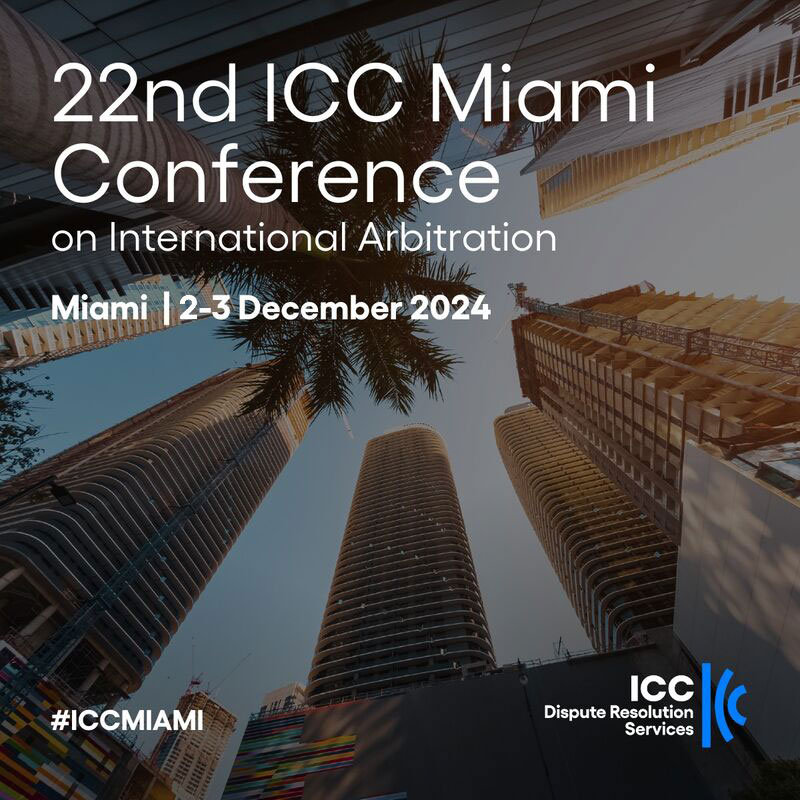 22nd ICC Miami Conference on International Arbitration | mias