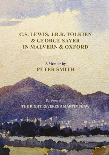 C. S. Lewis, J. R. R. Tolkien and George Sayer in Malvern and Oxford ...