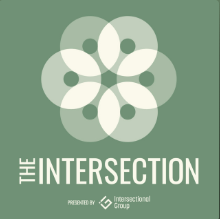 The Intersection Podcast presented by Intersection Group