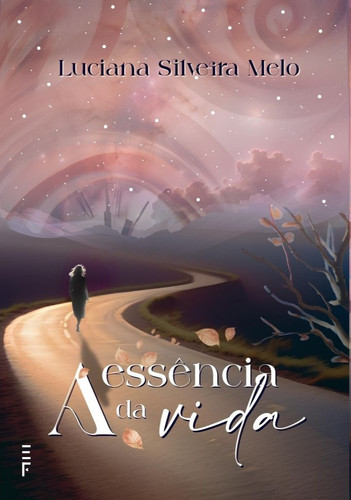 A essência da vida | Editora Frutificando