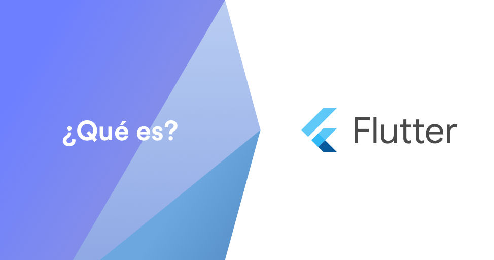 ¿Qué es Flutter? Explorando Flutter: Ventajas y Consideraciones al Elegir Entre Agencias y ...