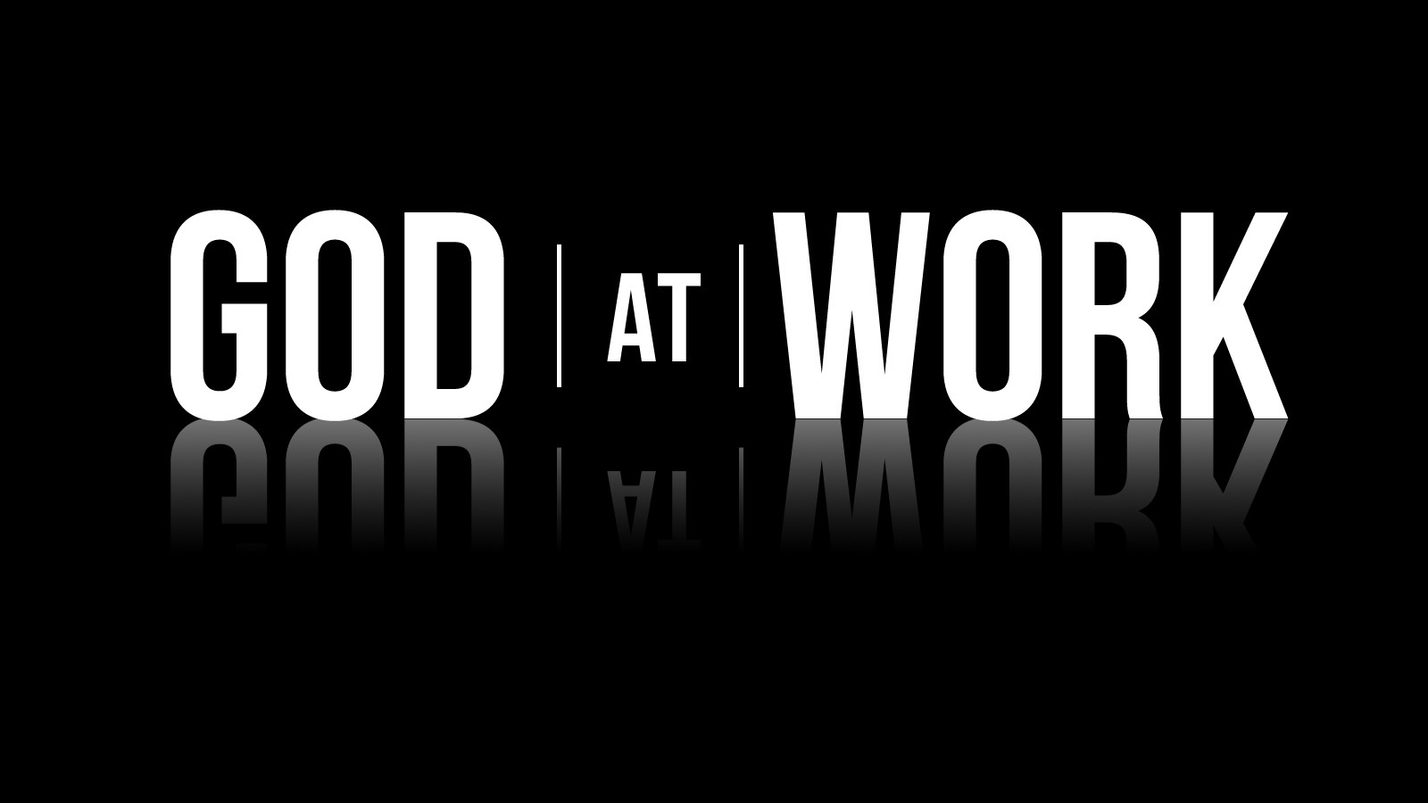 God at Work: Finding Purpose in the Everyday