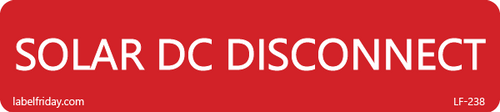 Solar DC Disconnect | Label Friday