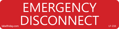 Emergency Disconnect | Label Friday