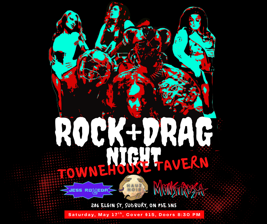 ROCK + DRAG NIGHT - MONSTROSA / HAUZ NOIR / JESS ROVEDA | Townehouse