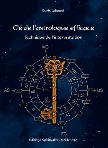 Clé de l'astrologue efficace - Technique de l'interprétation | Academie ...