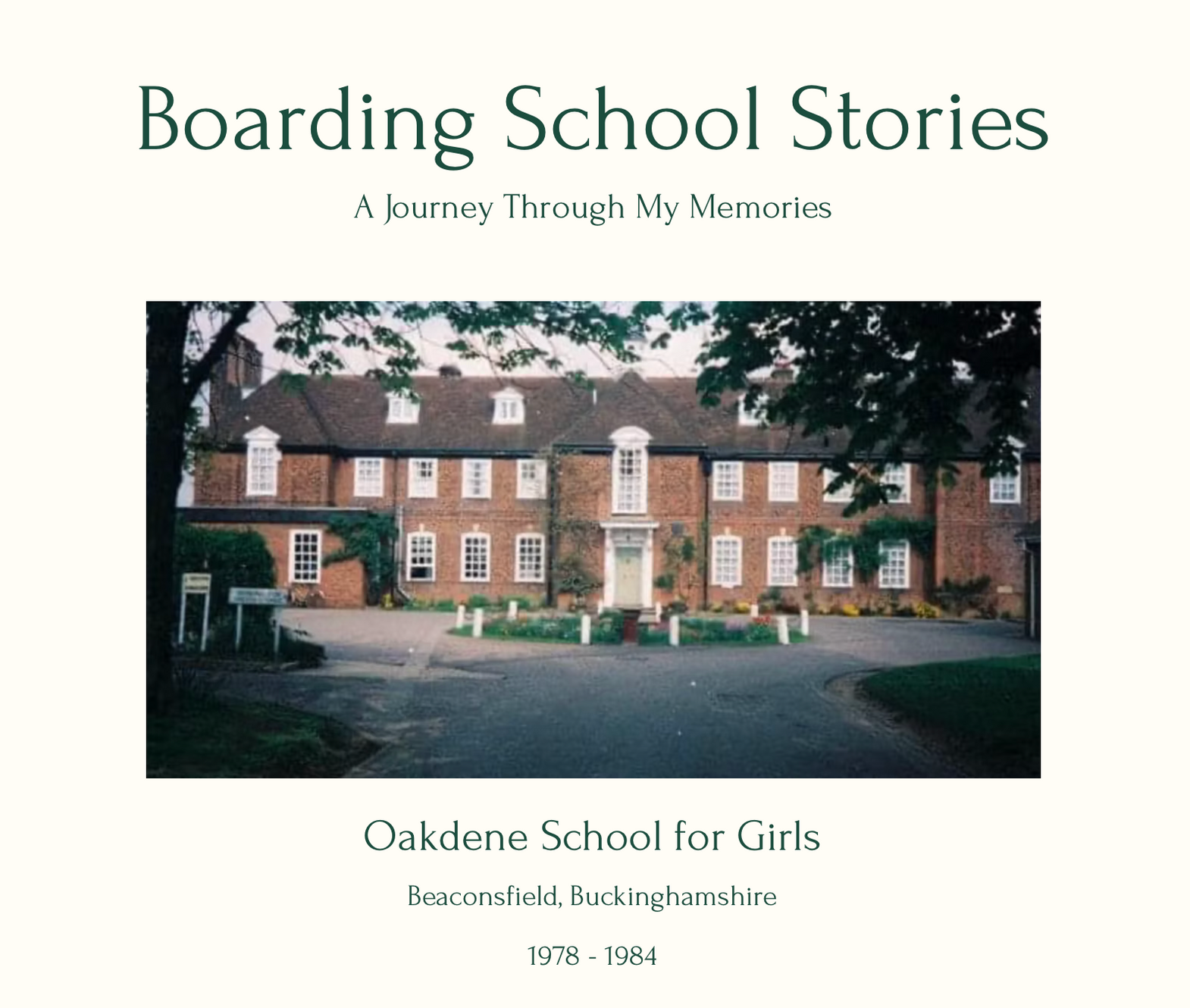 Boarding School Memories | Oakdene School