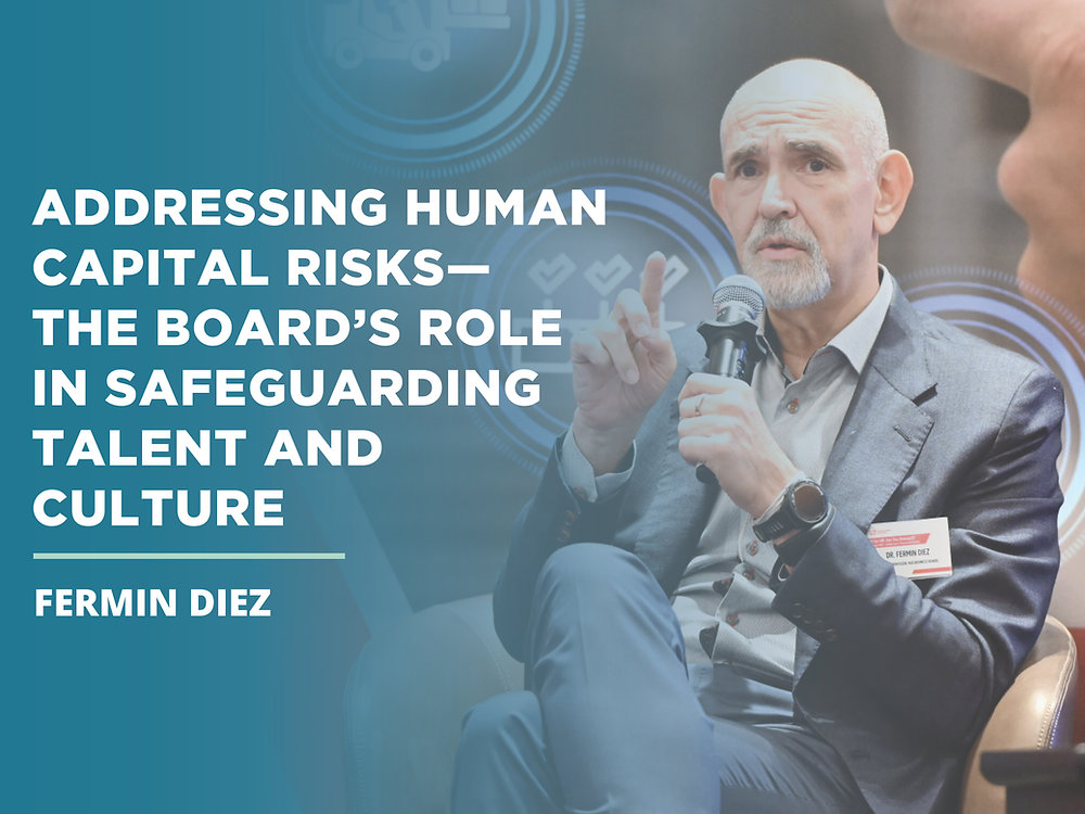 Addressing Human Capital Risks—The Board’s Role in Safeguarding Talent ...