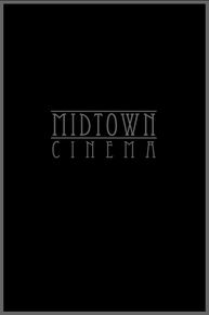 Showtimes | Midtown Cinema