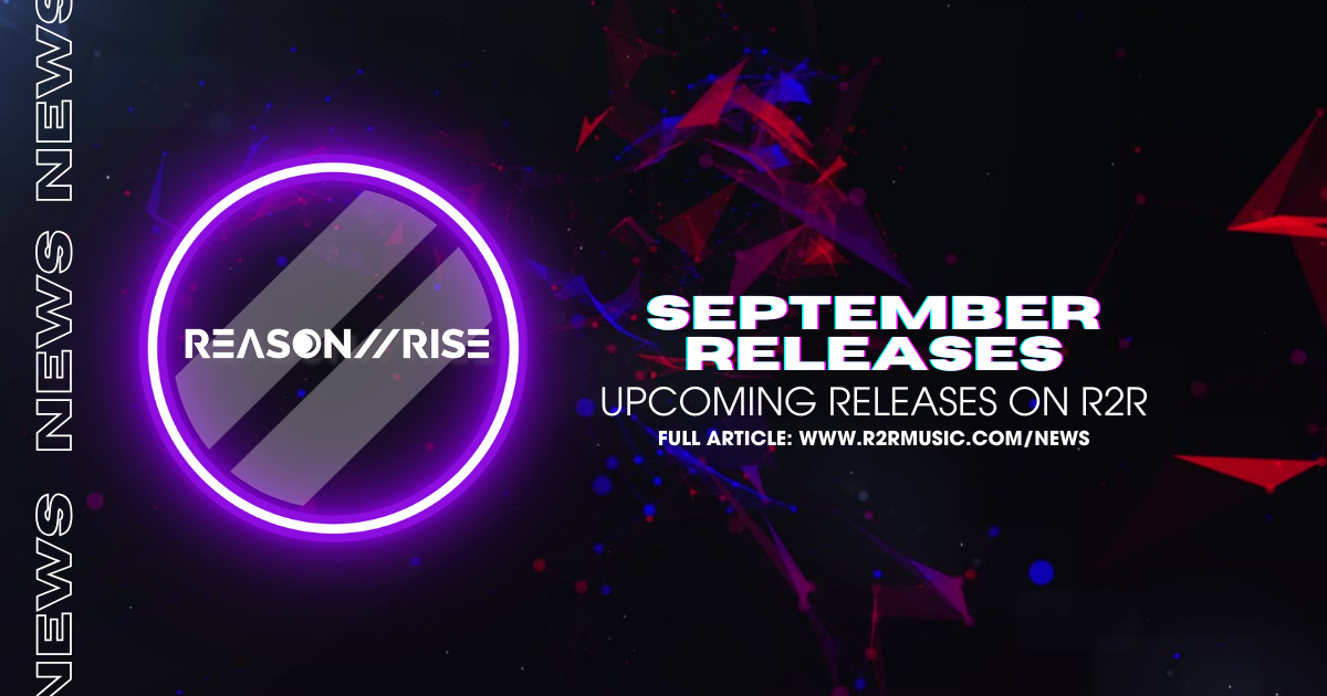Reason II Rise: Upcoming releases in September 2024