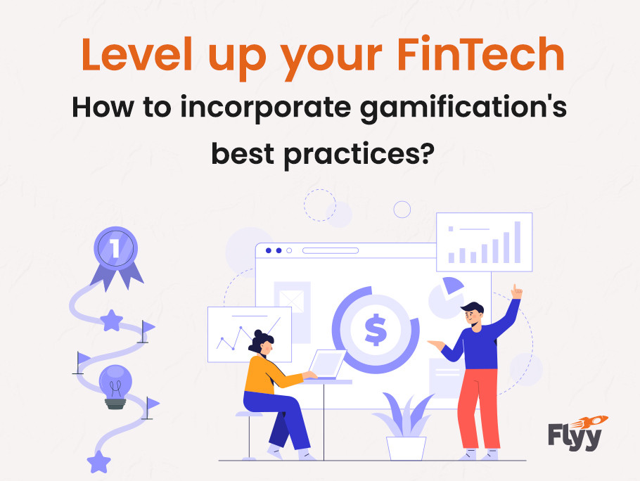 Best practices & lessons for Gamification in FinTech