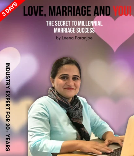 LOVE, MARRIAGE AND YOU: ONLINE COURSE | Leenna Parannjpe