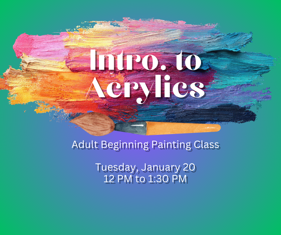 Intro. to Acrylics: Adult Beginning Painting Class | 1020artworks