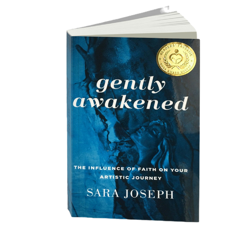 Ebook: Gently Awakened: The Influence of Faith on Your Artistic Journey ...