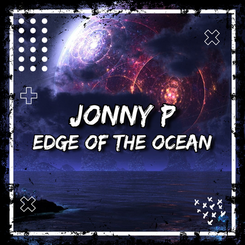 Jonny P - Edge Of The Ocean | Donk House Records