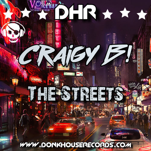 Craigy B - The Streets | Donk House Records